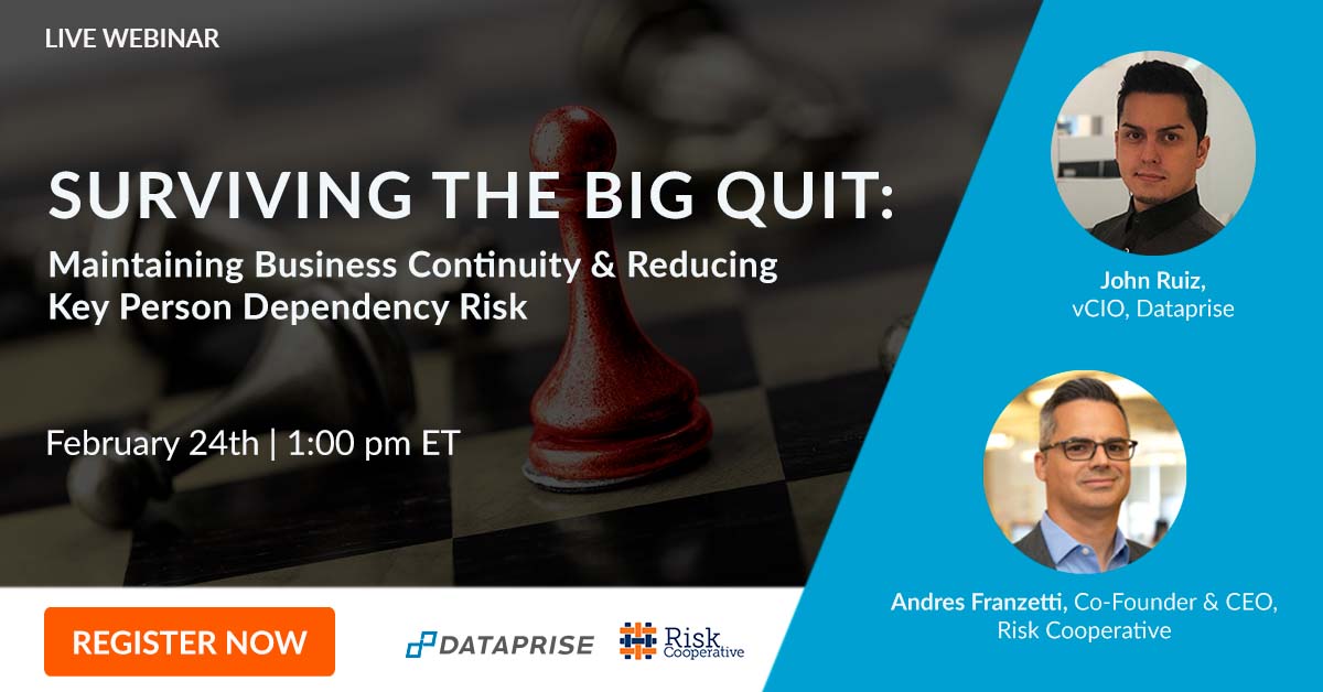 Surviving the Big Quit: Mitigating Key Person Dependency | Dataprise